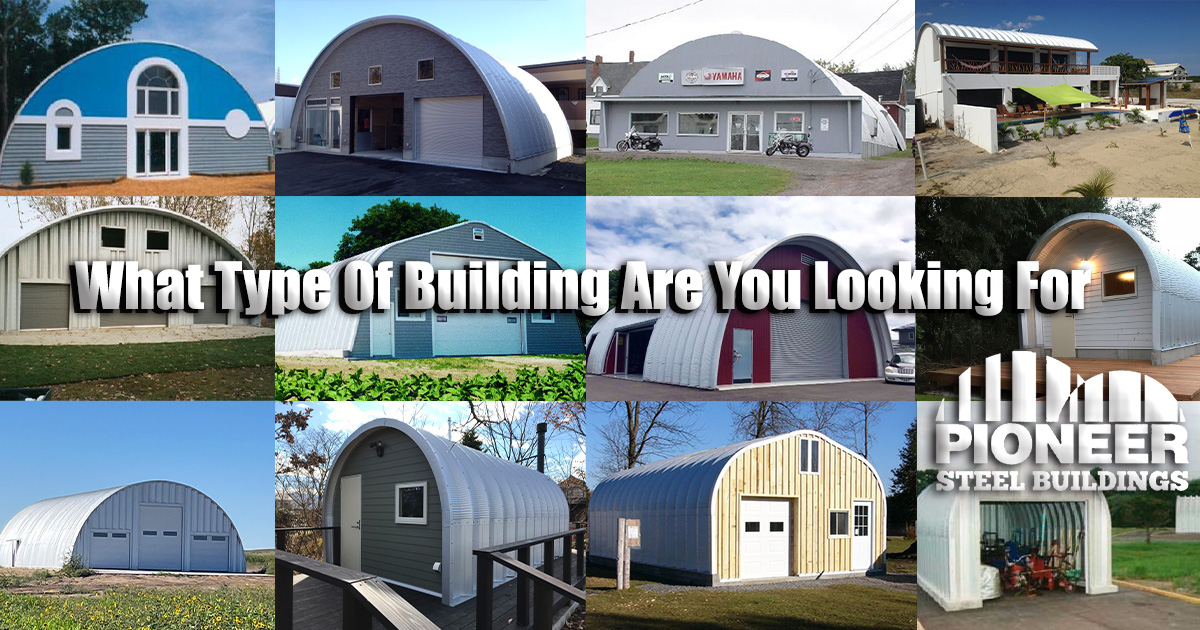 Pioneer Steel Buildings | Canada | Types of Steel Building Construction ...